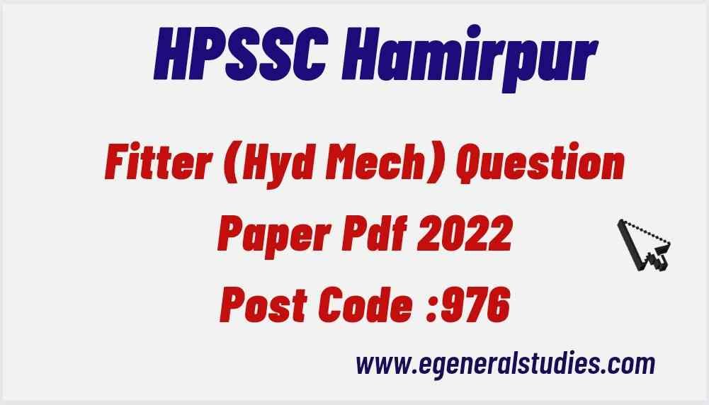 HPSSC Fitter (Hyd Mech) Post Code 976 Exam Question Paper 2022 - General Studies