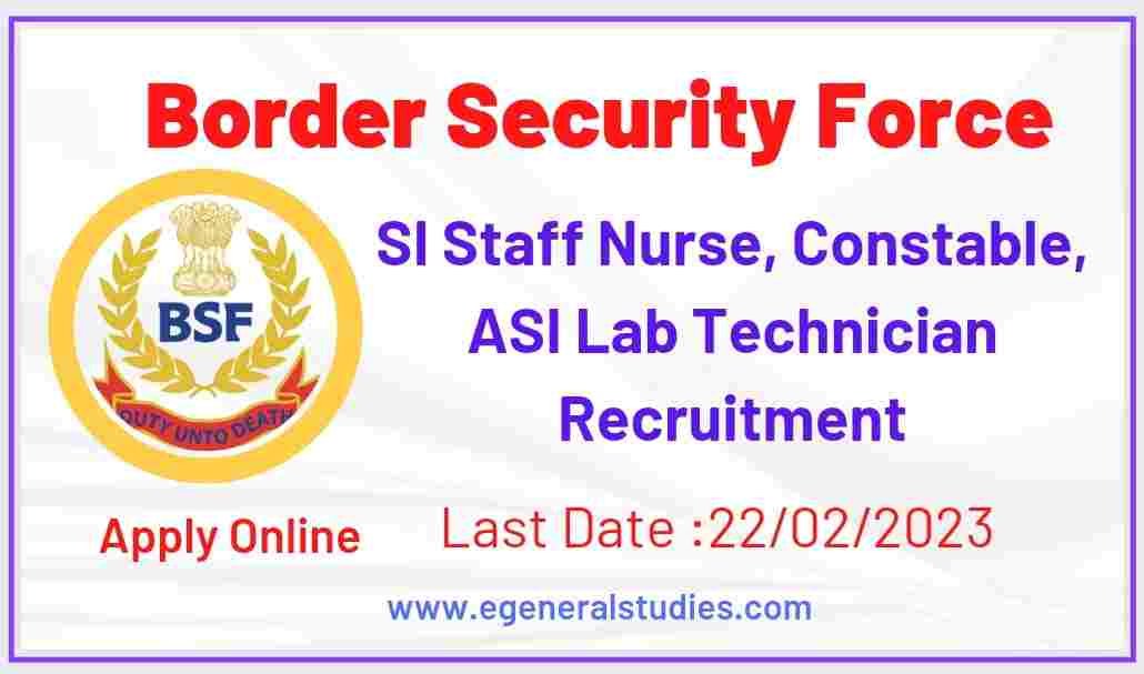BSF SI Staff Nurse , Constable & other Posts Recruitment 2023 - General ... BSF SI Staff Nurse , Constable & other Posts Recruitment 2023 - General ...