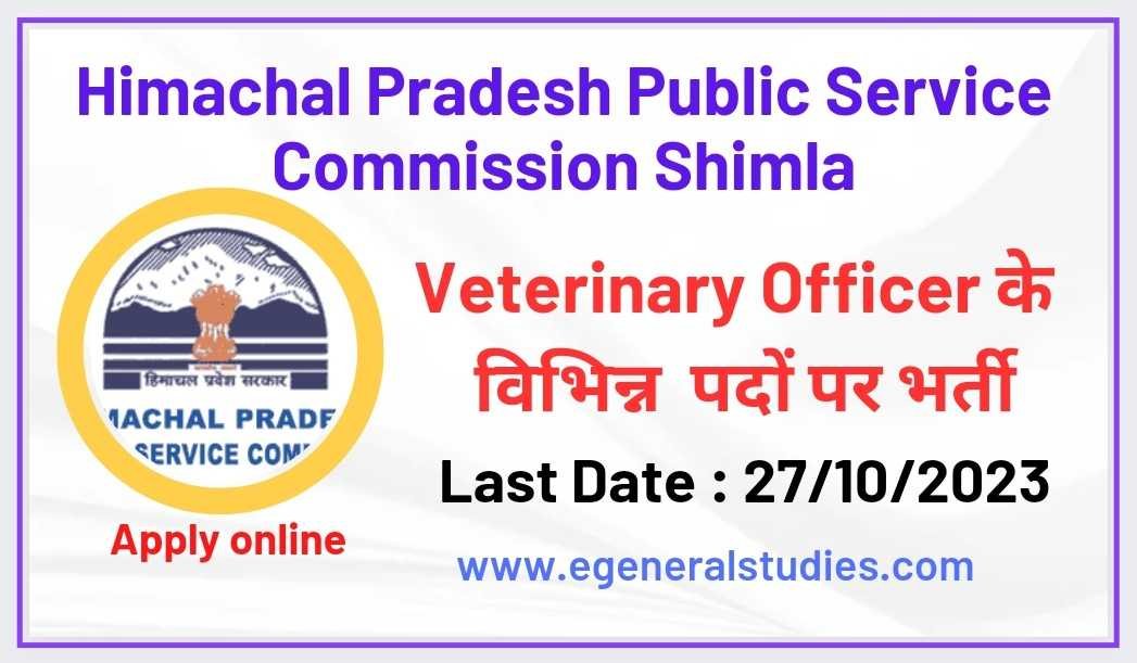 HPPSC Shimla Veterinary Officer Recruitment 2023 - General Studies HPPSC Shimla Veterinary Officer Recruitment 2023 - General Studies