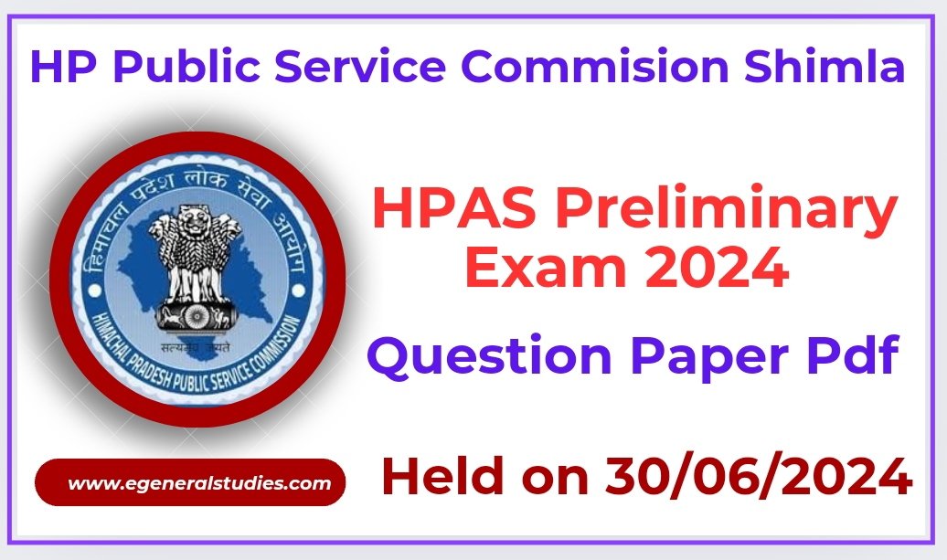 HPAS Preliminary Exam 2024 Paper -1 Question Paper Pdf - General Studies