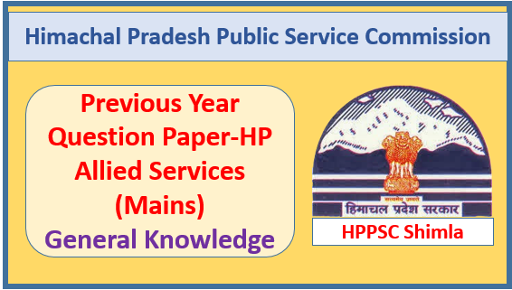 Previous Year Question Paper-HP Allied Services - General Studies