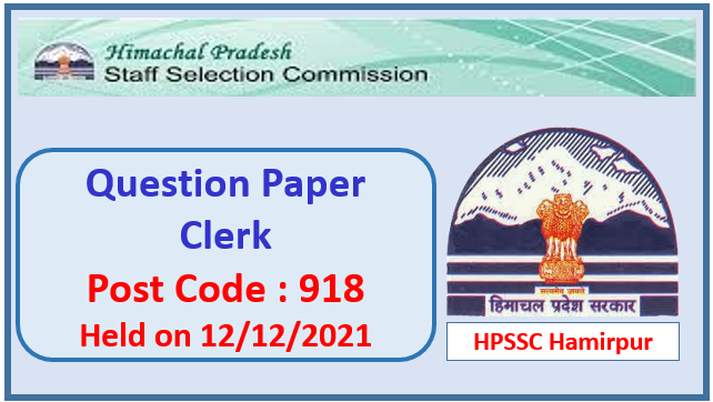 HPSSC/HPSSSB Clerk Post Code 918 Exam Question Paper 2021 - General Studies