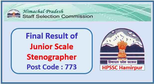 Hpssc Junior Scale Stenographer Post Code 773 Final Result General