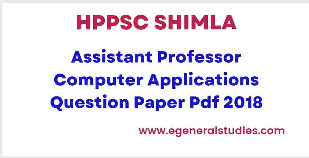 Assistant Professor Computer Application Question Paper Pdf 2018 -HPPSC ...