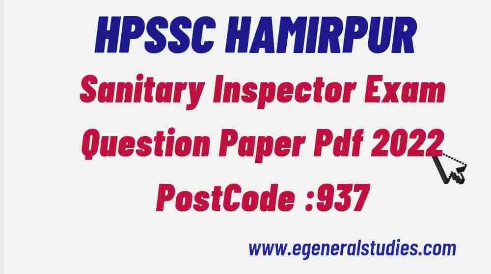 HPSSC Hamirpur Sanitary Inspector Post Code 937 Question Paper 2022 ...