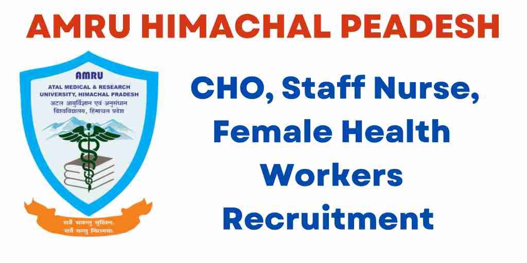 AMRU HP CHO, Staff Nurse And Other Posts Recruitment 2022 - General Studies