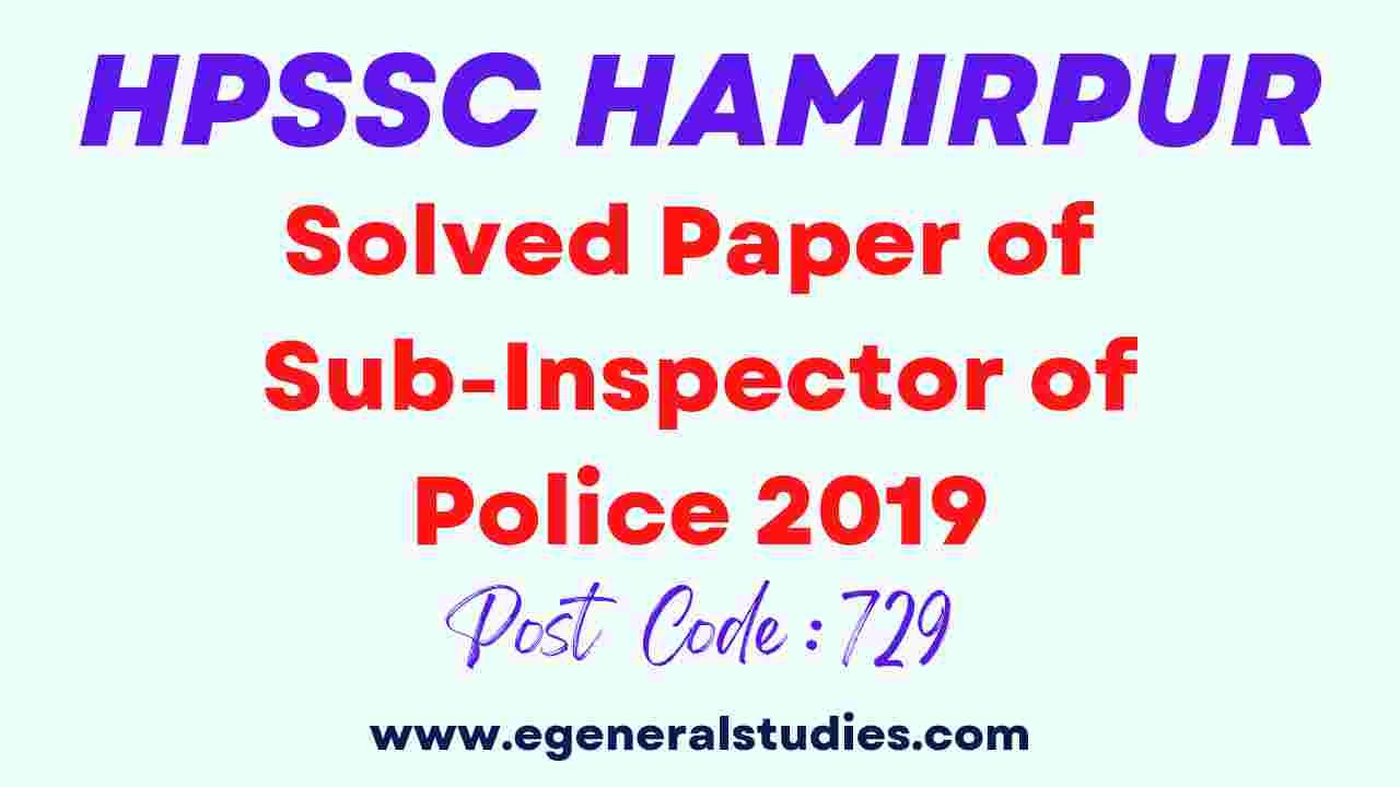 Solved Question Paper of Sub Inspector of Police Post Code 729 -HPSSC ...