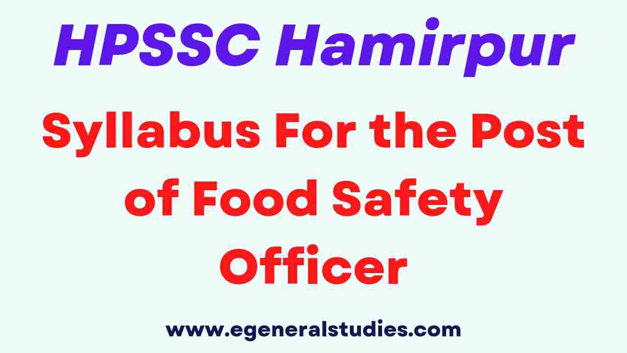 Syllabus for the Post of Food Safety Officer -HPSSC Hamirpur - General ...