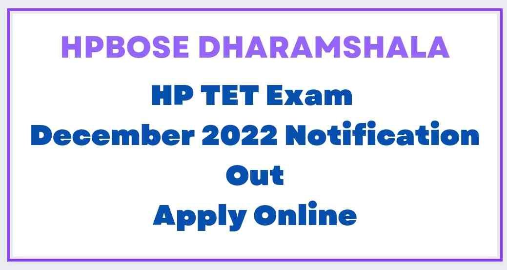 HP TET December 2022 Notification Out - Apply Online - General Studies