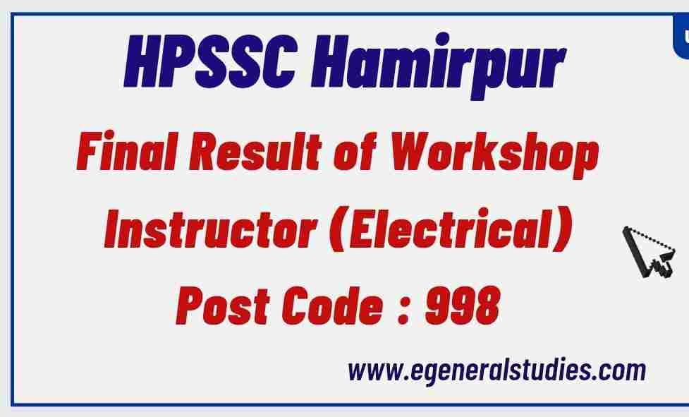 Hpssc Workshop Instructor Electrical Post Code 998 Final Result