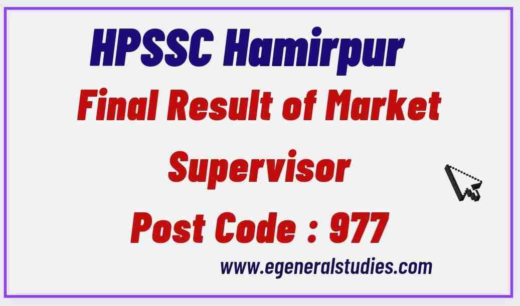 Hpssc Market Supervisor Post Code 977 Final Result General Studies