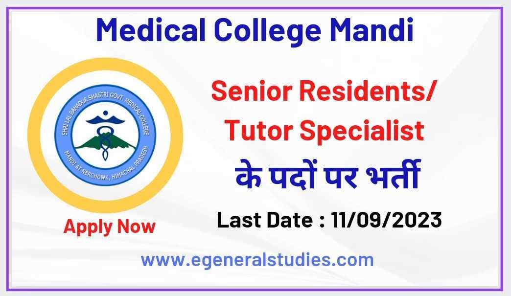 SLBSGMCH Mandi At Nerchowk Senior Residents/Tutor Specialist ...