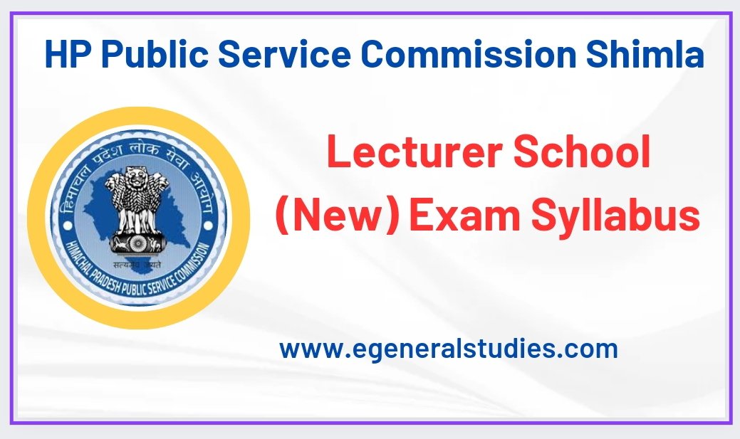 HPPSC Shimla Lecturer School (New) Exam Syllabus - General Studies