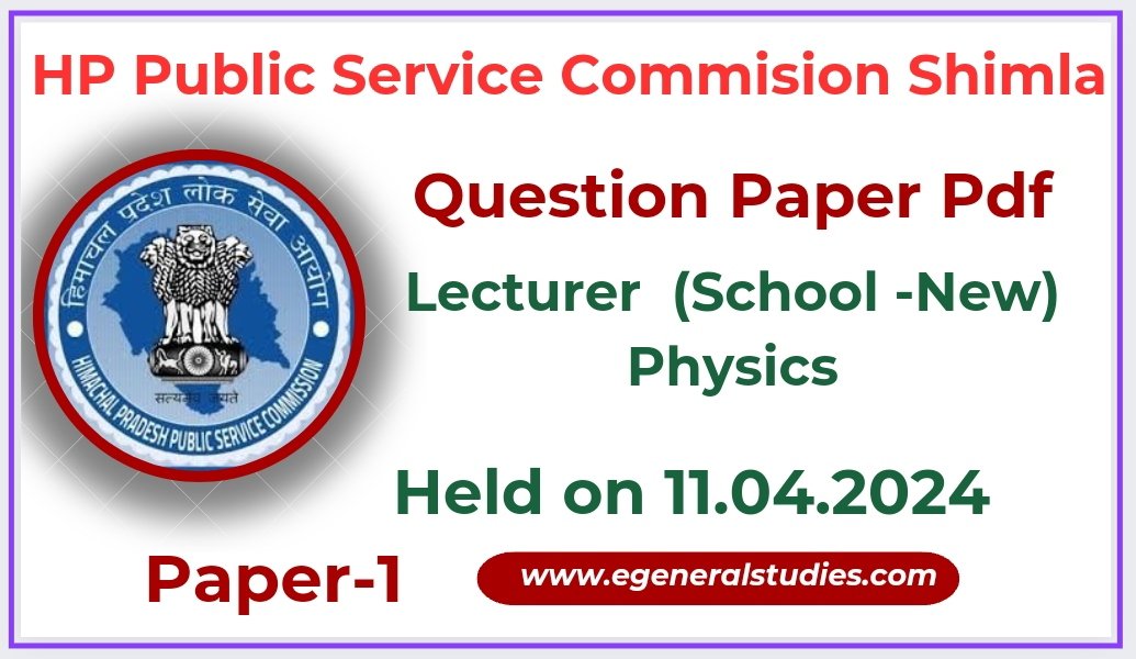 HPPSC Shimla Lecturer (School -New) Physics Paper-1 Question Paper Pdf ...