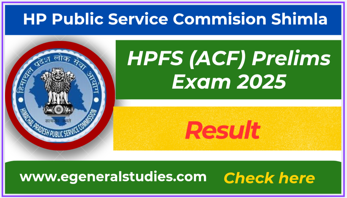 HPPSC Shimla HPFS (ACF) Preliminary Examination, 2025 Result - General ...